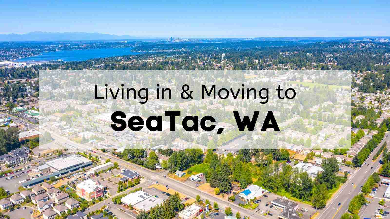 What’s It Like Living in SeaTac WA? ️ | ULTIMATE [2025] Moving to ...